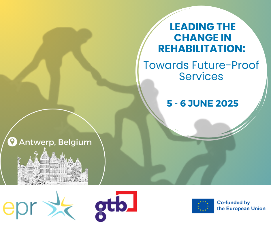 EPR Annual Conference 2025 ‘Leading the Change in Rehabilitation ...